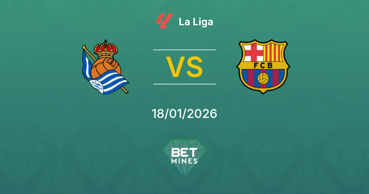 Palpite Real Sociedad x FC Barcelona: análise, odds e apostas | BetMines